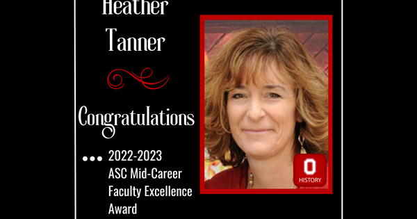 Congratulations to Heather Tanner | Department of History